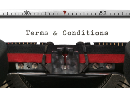 Fine Print! You Always Read the Terms and Conditions - don't you?