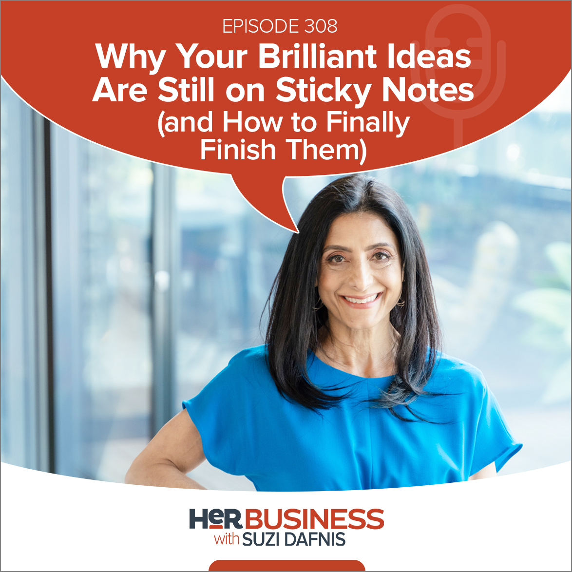 308 - Why Your Brilliant Ideas Are Still on Sticky Notes (and How to ...